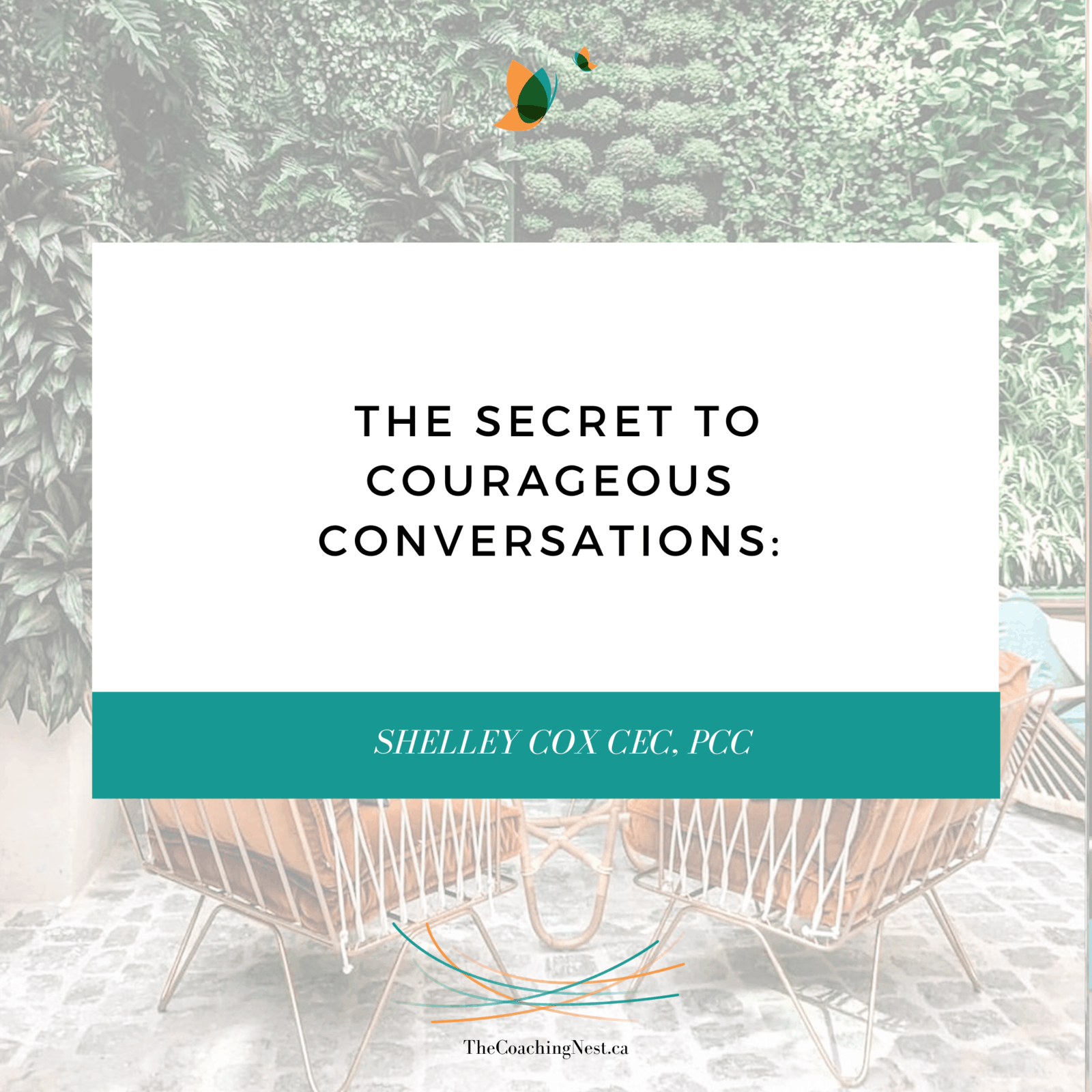 THE NUMBER ONE SECRET TO HAVING COURAGEOUS CONVERSATIONS - The Coaching ...